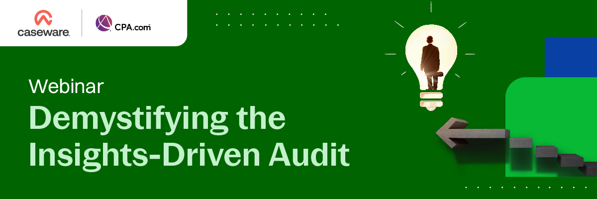 Caseware | [Webinar] Demystifying the Insights-Driven Audit